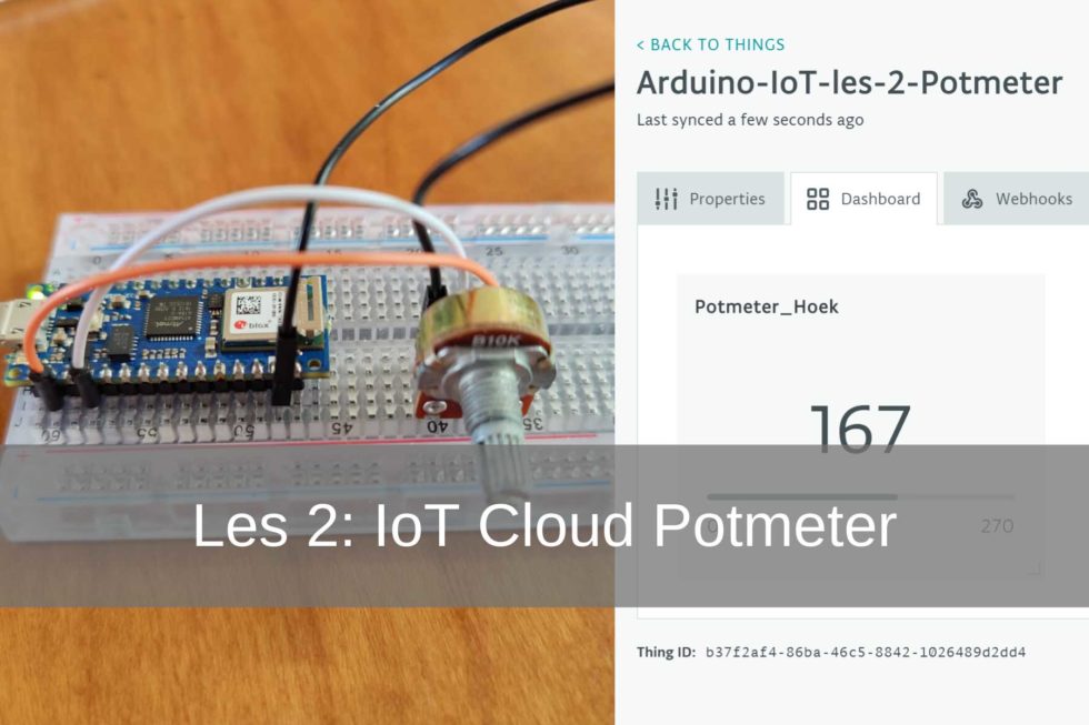 Arduino IoT Cloud les 2: Potmeter | Elektronica Voor Jou