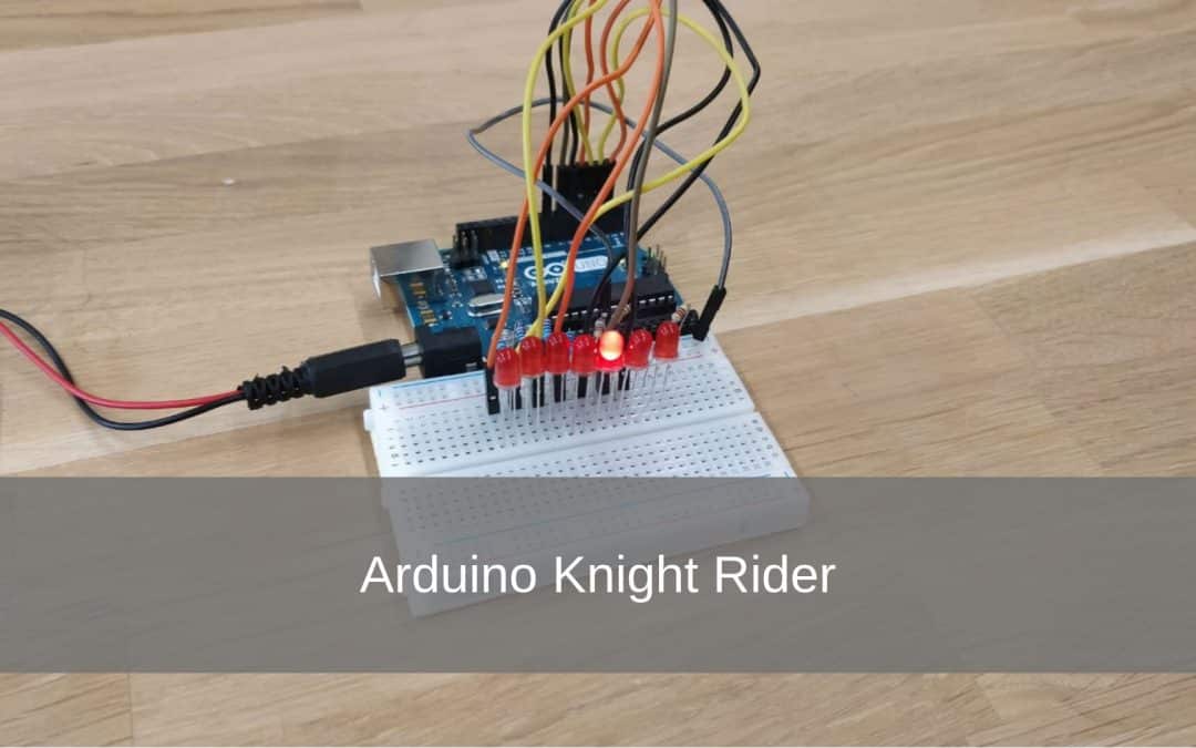 Arduino Project: Knight Rider | Elektronica Voor Jou